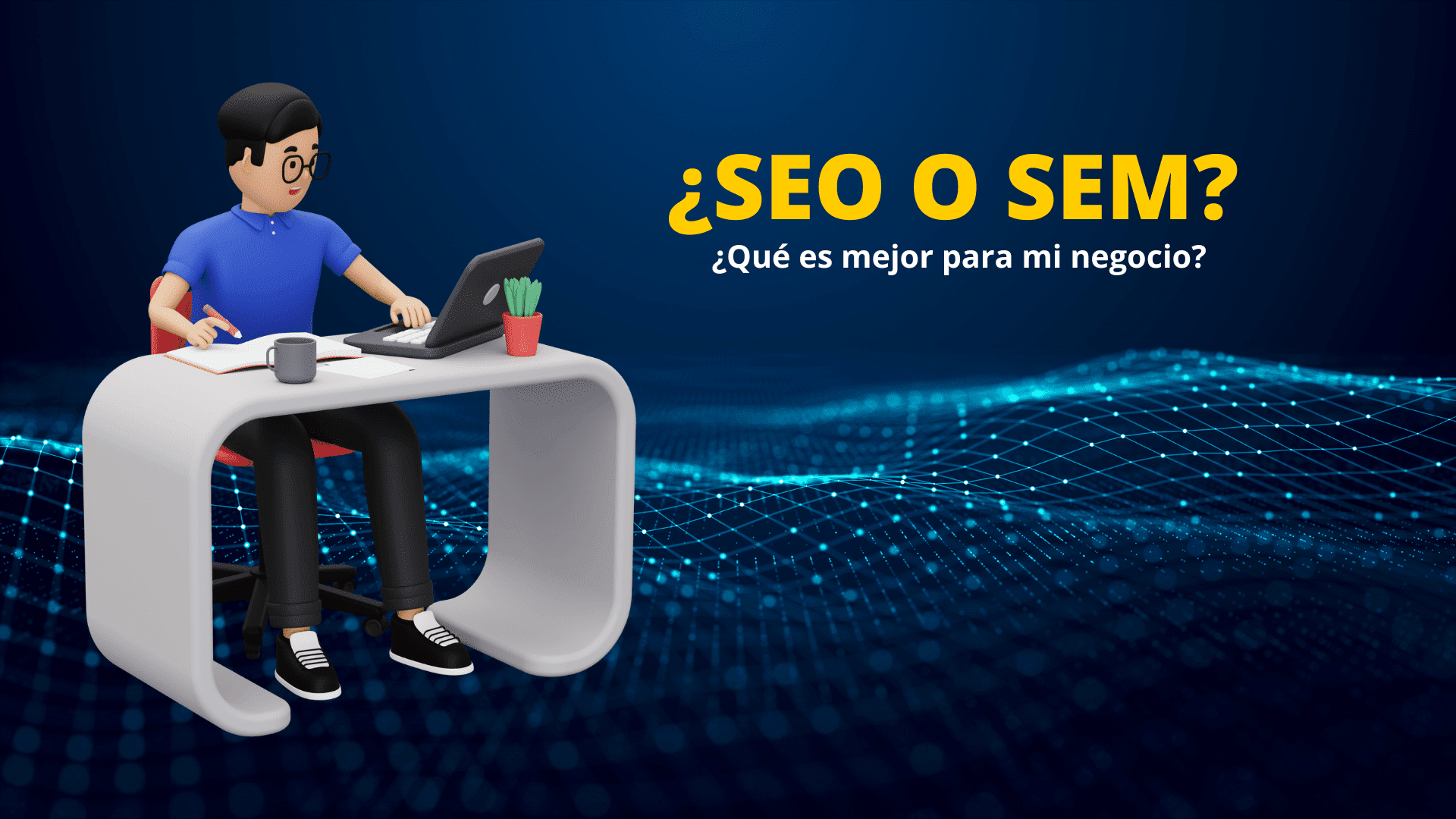 ¿SEO o SEM? ¿Qué es mejor para tu negocio? | GF Publicidad